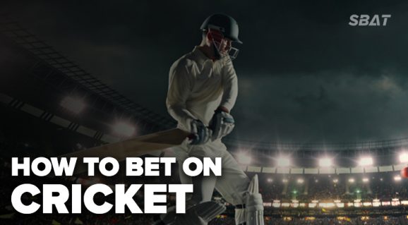 How To Bet on Cricket | Cricket Betting Explained - SBAT
