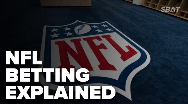 NFL Betting Explained | How to Bet on NFL - SBAT